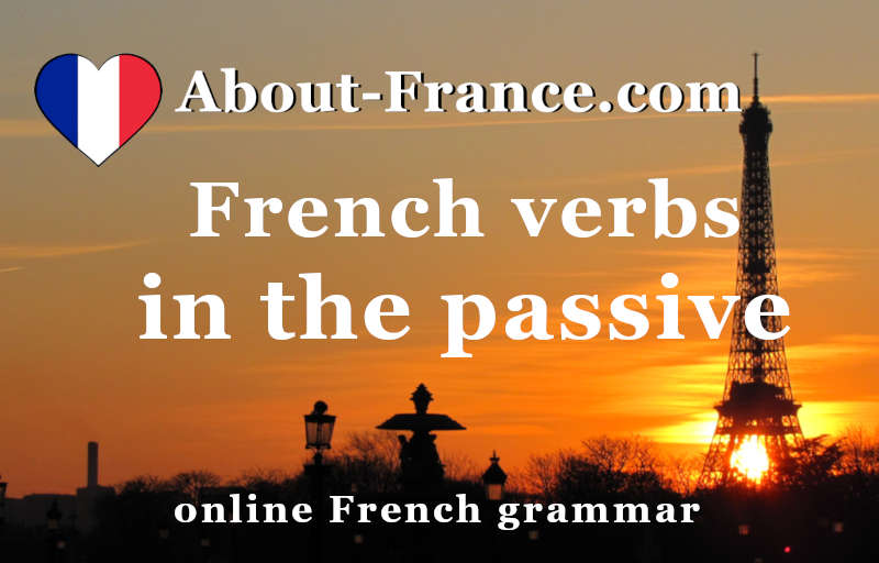 The Passive Voice in French: Rules, Forms & Examples